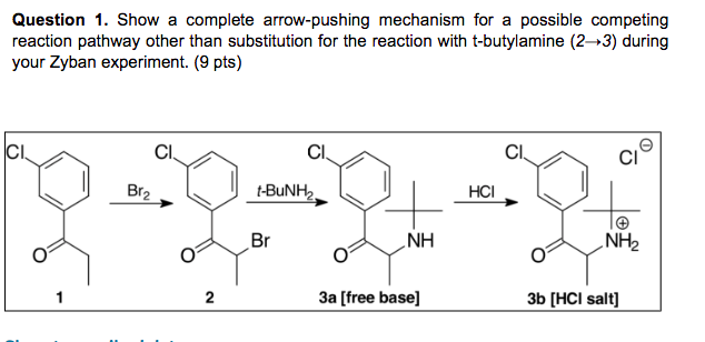 Question 1. Show a complete arrow-pushing mechanism | Chegg.com