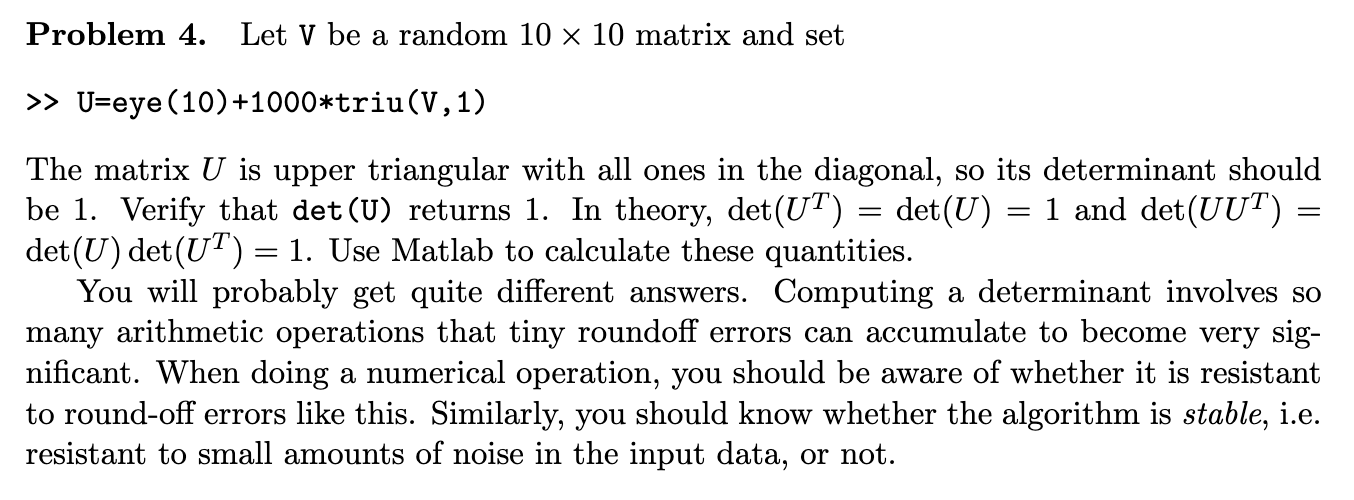 Solved Problem 4. Let V be a random 10 x 10 matrix and set | Chegg.com