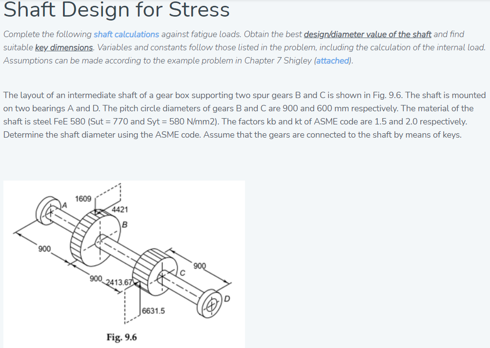 Solved Shaft Design for Stress Complete the following shaft | Chegg.com