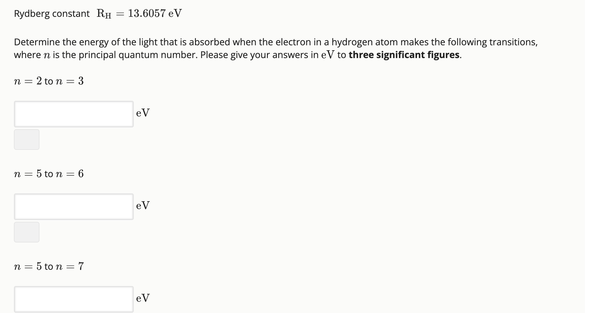 Solved Rydberg constant RH=13.6057eV Determine the energy of | Chegg.com
