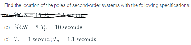Solved Find the location of the poles of second-order | Chegg.com
