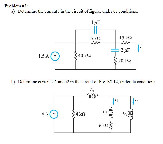 Solved Problem #2:a) ﻿Determine the current i ﻿in the | Chegg.com