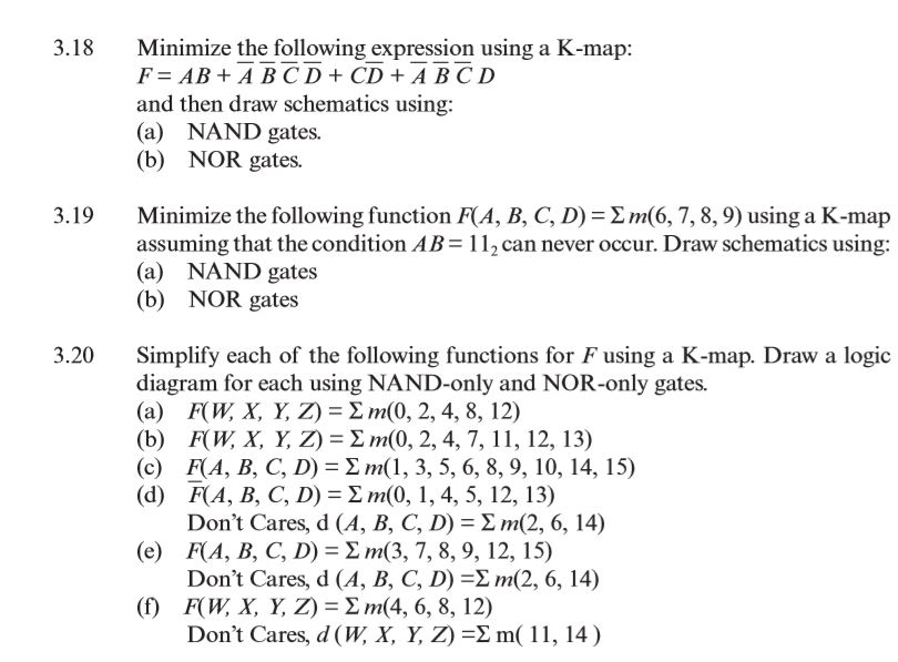 Solved 3.18 Minimize the following expression using a K-map: | Chegg.com