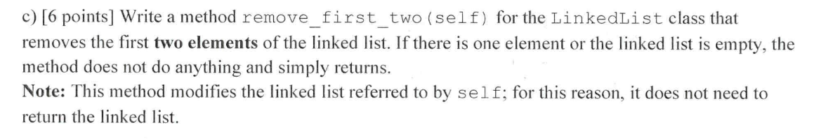 Solved C [6 Points] Write A Method Remove First Two Self