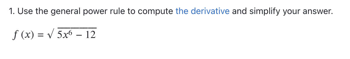 Solved 1. Use the general power rule to compute the | Chegg.com