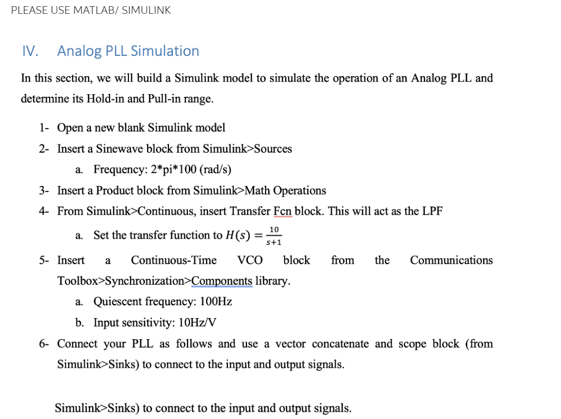 Solved PLEASE USE MATLAB/ SIMULINK IV. Analog PLL Simulation | Chegg.com Solved PLEASE USE MATLAB/ SIMULINK IV. Analog PLL Simulation | Chegg.com