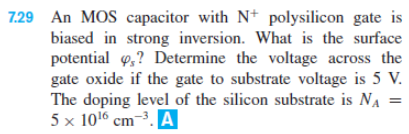Solved 7.29 An MOS capacitor with N+ polysilicon gate is | Chegg.com