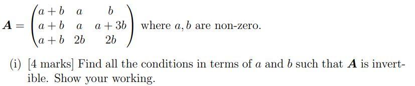 Solved b A= (a+b a a +b a a + b 26 a +36 where a, b are | Chegg.com