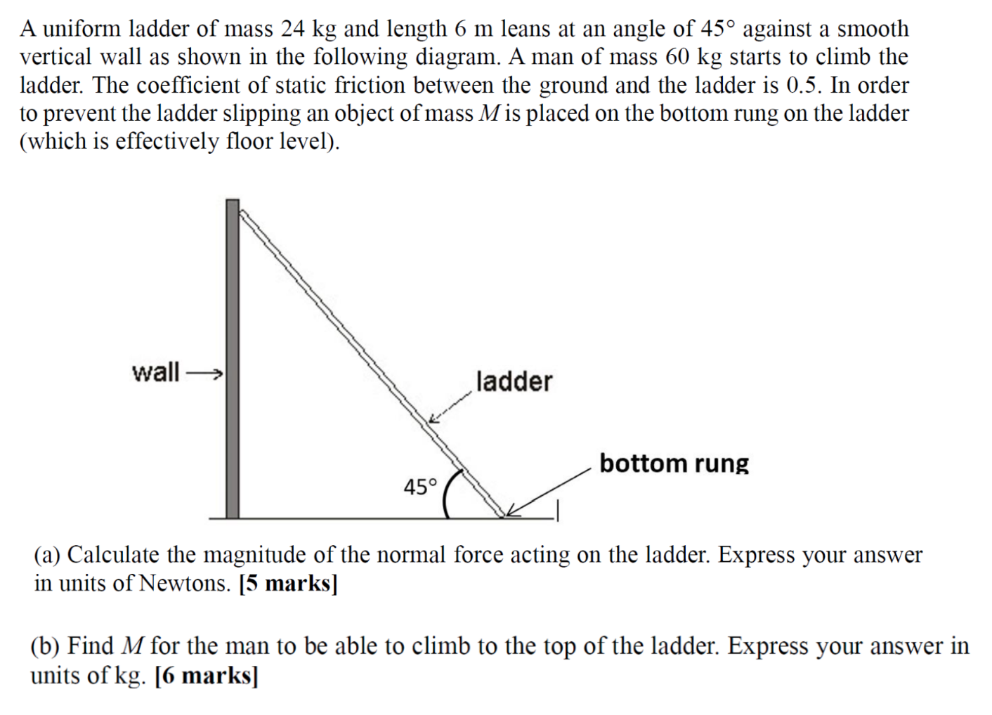 Solved A uniform ladder of mass 24 kg and length 6 m leans | Chegg.com