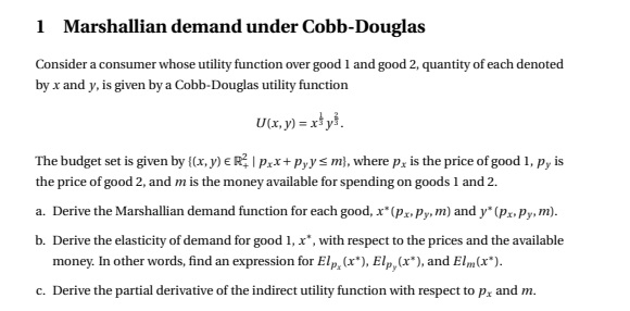 Solved 1 Marshallian demand under Cobb-Douglas Consider a | Chegg.com