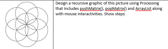 Solved Design a recursive graphic of this picture using | Chegg.com