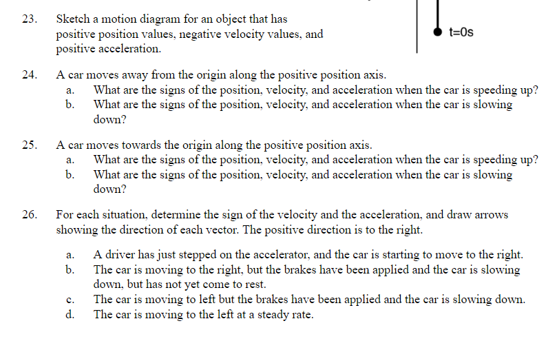 Solved 23. Sketch a motion diagram for an object that has | Chegg.com