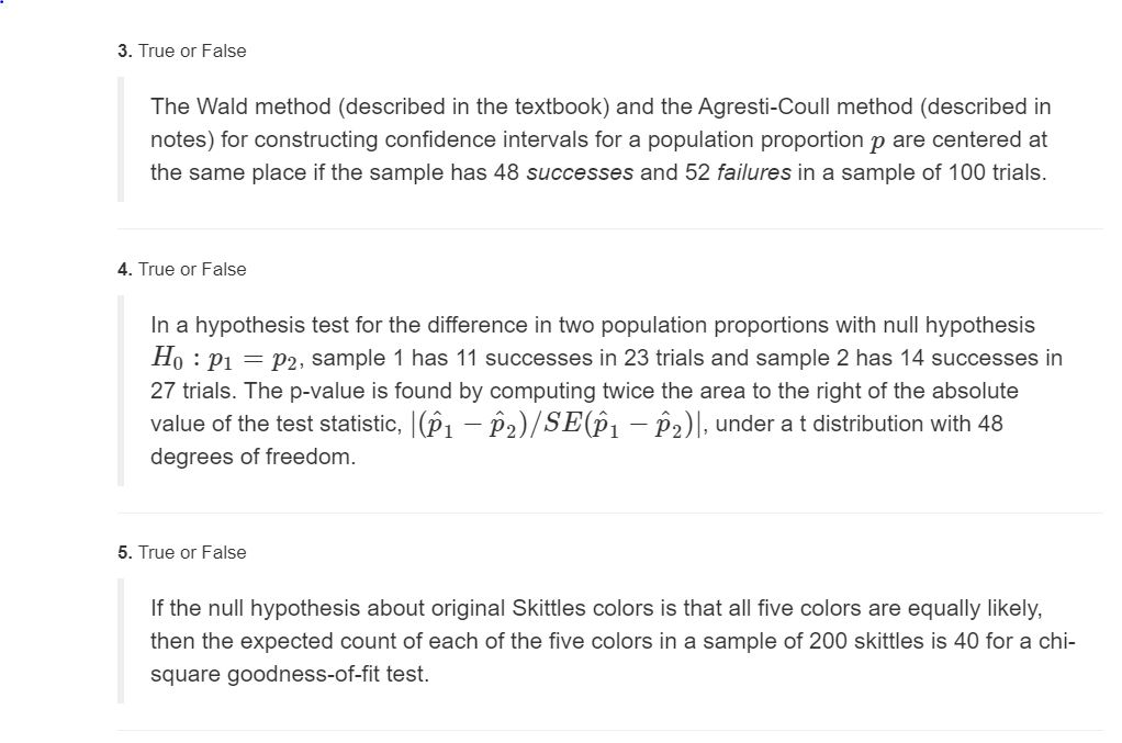 Solved 3. True or False The Wald method (described in the | Chegg.com