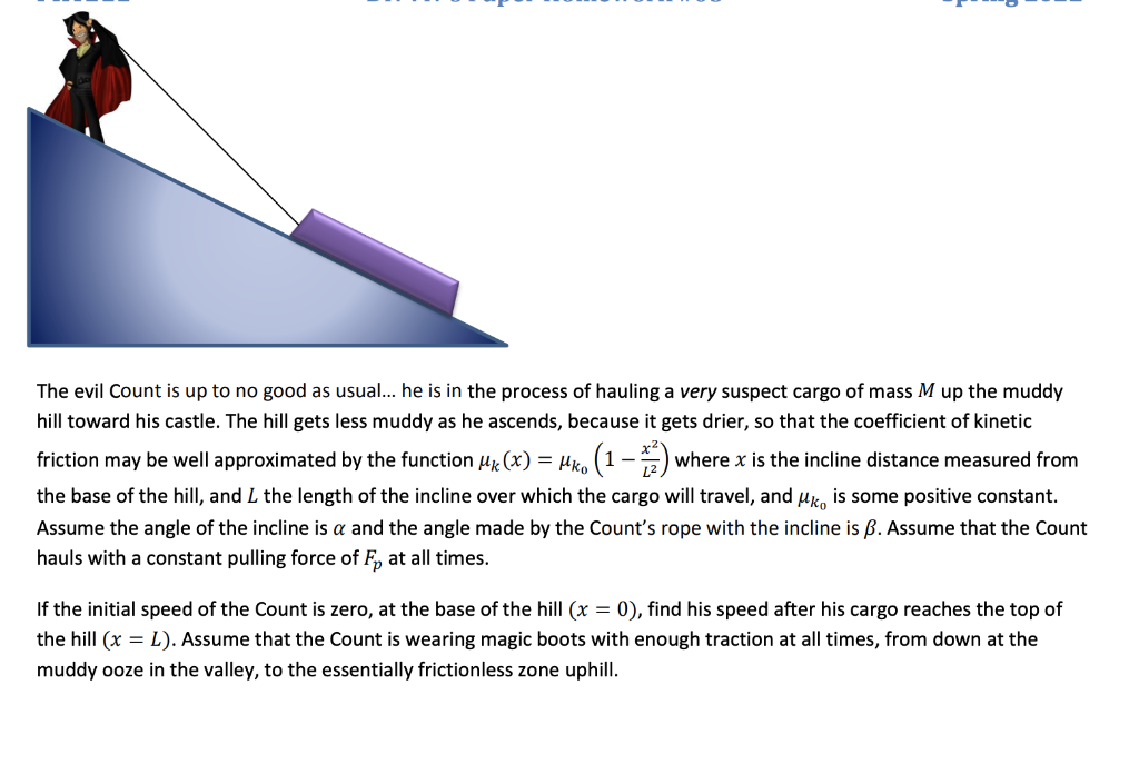 Solved The evil Count is up to no good as usual... he is in | Chegg.com