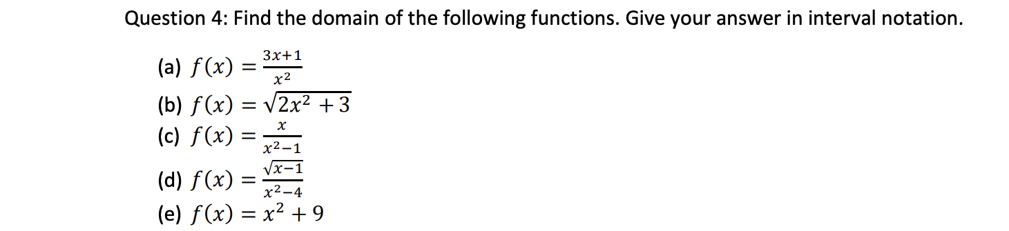 Solved Find the domain of the following functions. Give your | Chegg.com