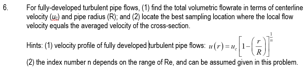 Solved For fully-developed turbulent pipe flows, (1) find | Chegg.com