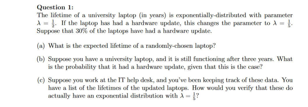Solved Question 1: The lifetime of a university laptop (in | Chegg.com