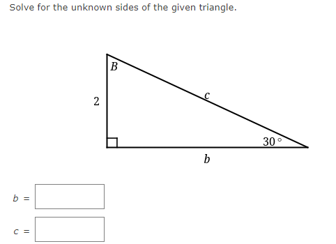 Solved Solve for the unknown sides of the given triangle. | Chegg.com