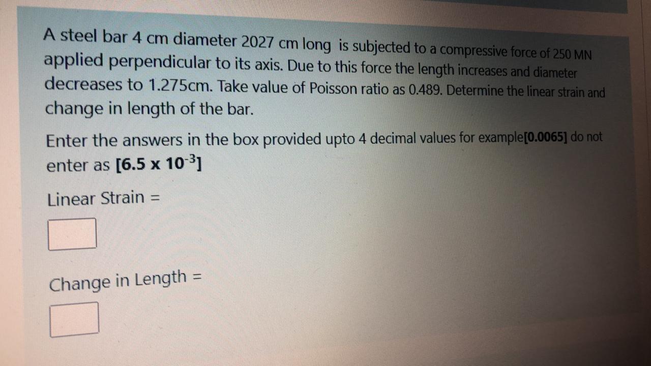 Solved A steel bar 4 cm diameter 2027 cm long is subjected | Chegg.com