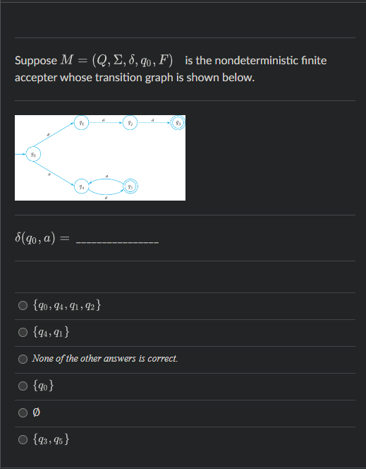Solved Suppose M=(Q,Σ,δ,q0,F) is the nondeterministic finite | Chegg.com