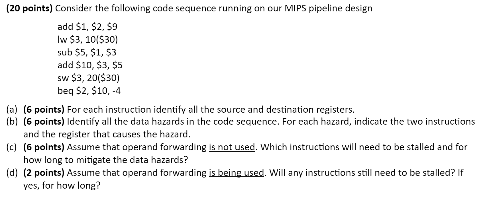 Solved (20 points) Consider the following code sequence | Chegg.com