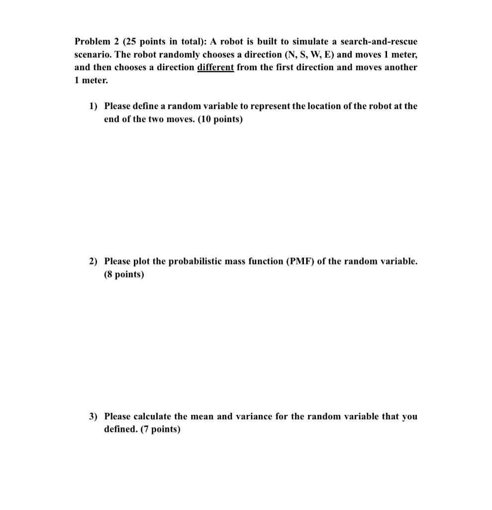 Problem 2 (25 points in total): A robot is built to | Chegg.com