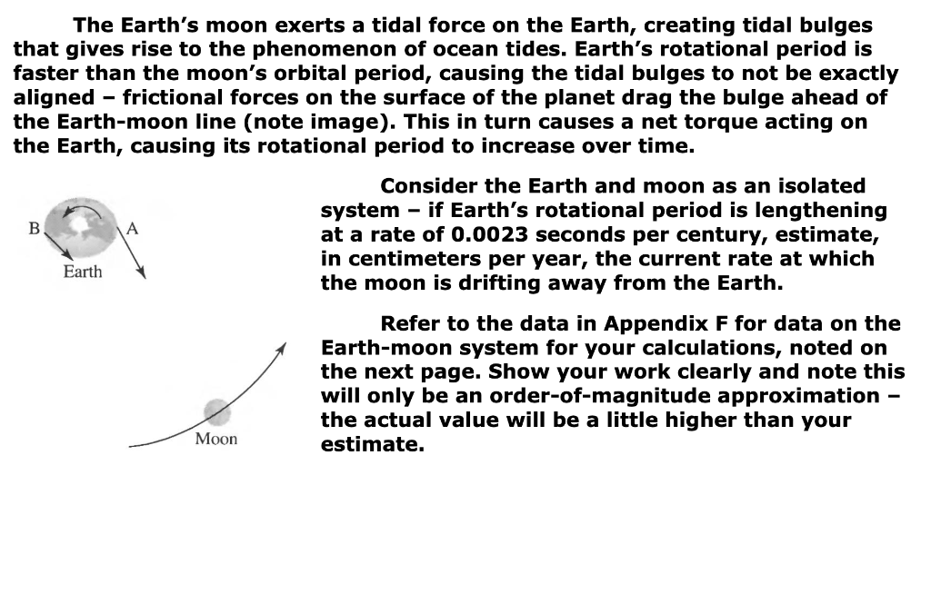 The Earth's moon exerts a tidal force on the Earth, | Chegg.com