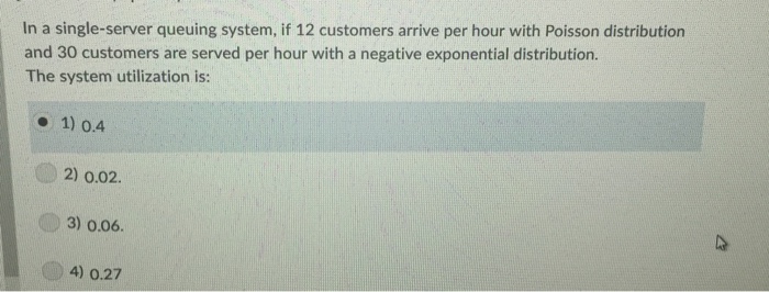 Solved In a single-server queuing system, if 12 customers | Chegg.com