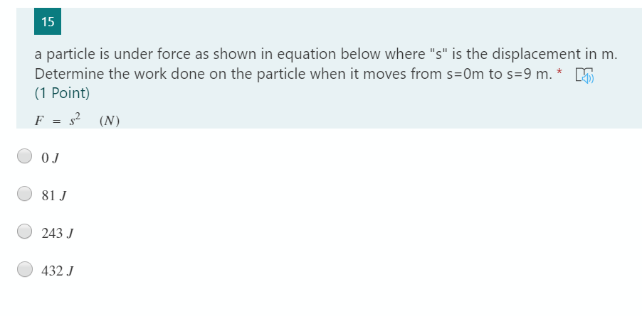 Solved 15 a particle is under force as shown in equation | Chegg.com