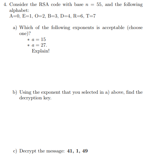 Solved Consider the RSA code with base n=55, and the | Chegg.com