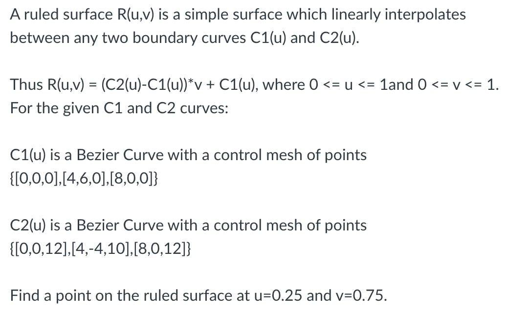 Solved A ruled surface R(u,v) is a simple surface which | Chegg.com