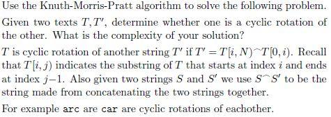 Solved Use the Knuth-Morris-Pratt algorithm to solve the | Chegg.com