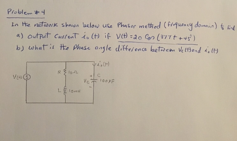 Solved Problem #4 In He network shown below use Phasor | Chegg.com