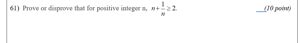 Solved 1 61) Prove or disprove that for positive integer n, | Chegg.com