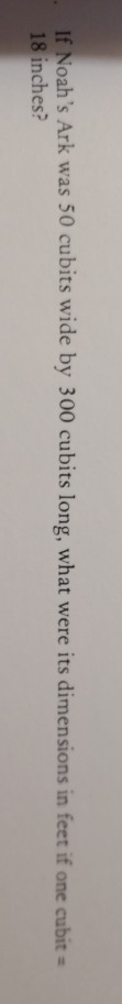 Solved If Noah's Ark was 50 cubits wide by 300 cubits long, | Chegg.com