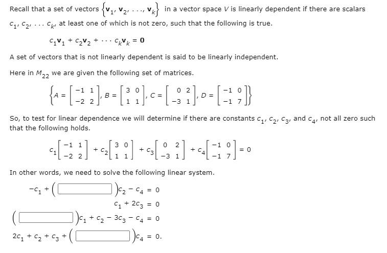 Solved Test The Set Of Matrices For Linear Independence In