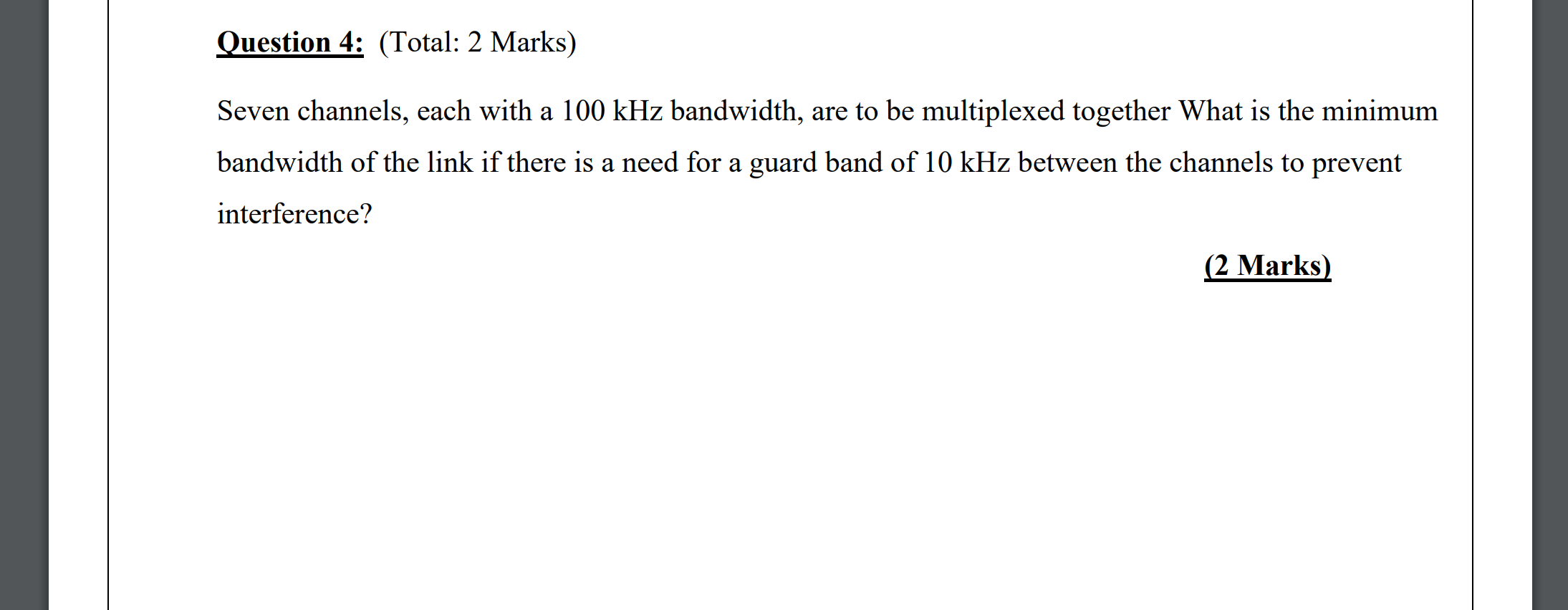 Solved Question 4: (Total: 2 Marks) Seven channels, each | Chegg.com