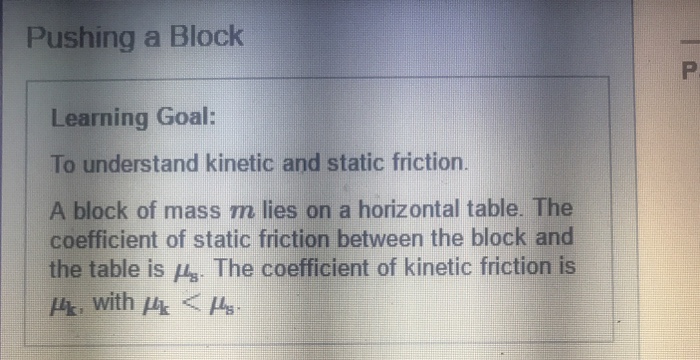 Solved Pushing a Block Learning Goal: To understand kinetic | Chegg.com