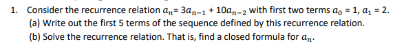 Solved 1. Consider the recurrence relation an= 3an-1 + | Chegg.com