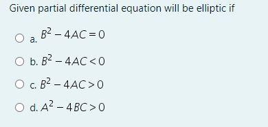 Solved Given partial differential equation will be elliptic | Chegg.com