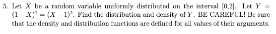Solved 5. Let X be a random variable uniformly distributed | Chegg.com