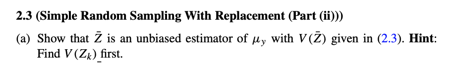 Solved 2.3 (Simple Random Sampling With Replacement (Part | Chegg.com
