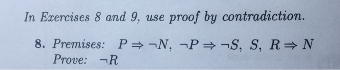 Solved In Exercises 8 and 9, use proof by contradiction. | Chegg.com