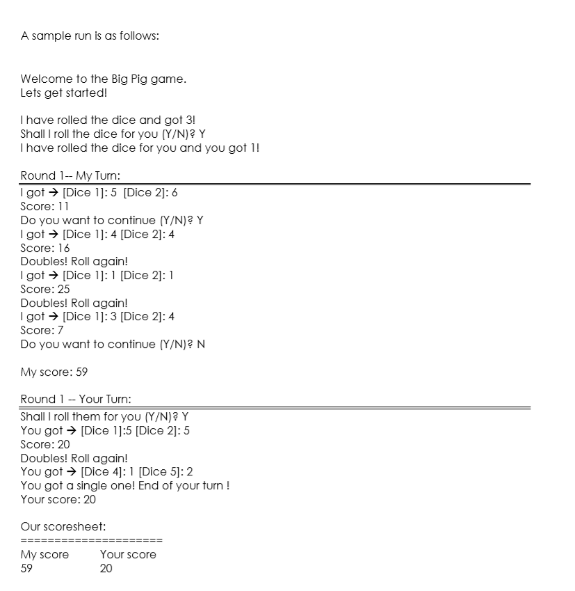 Solved Big Pig Rules: Equipment: 2 dices and a scoresheet | Chegg.com
