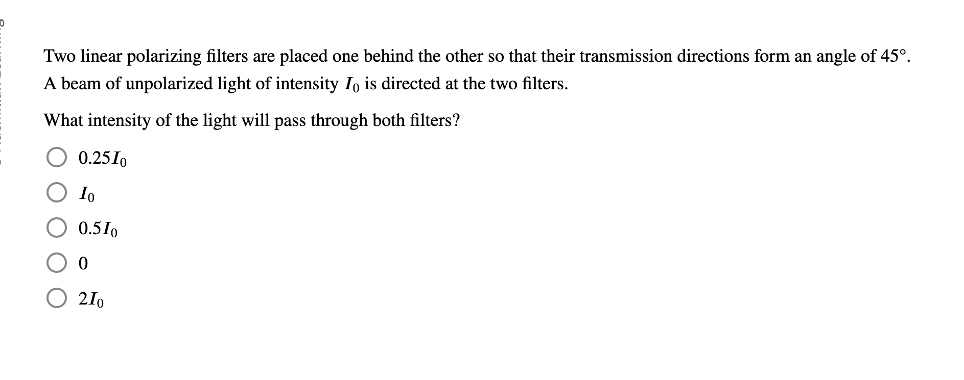 High Quality SOLUTION Two linear polarizing filters are placed one behind | Chegg.com