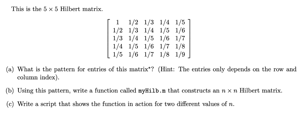 Solved (a) What is the pattern for entries of this matrix*?? | Chegg.com