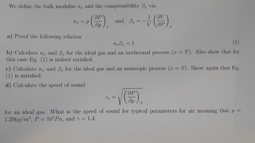 Solved We define the bulk modulus Kx and the compressibility | Chegg.com
