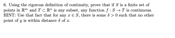 Solved 6. Using the rigorous definition of continuity, prove | Chegg.com