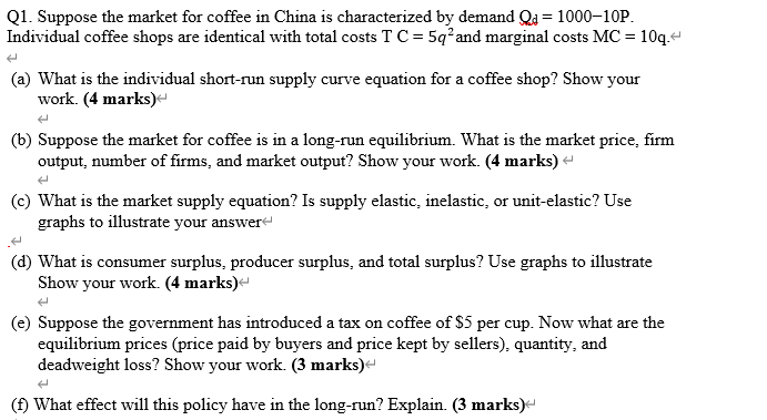 Solved Q1. Suppose the market for coffee in China is | Chegg.com