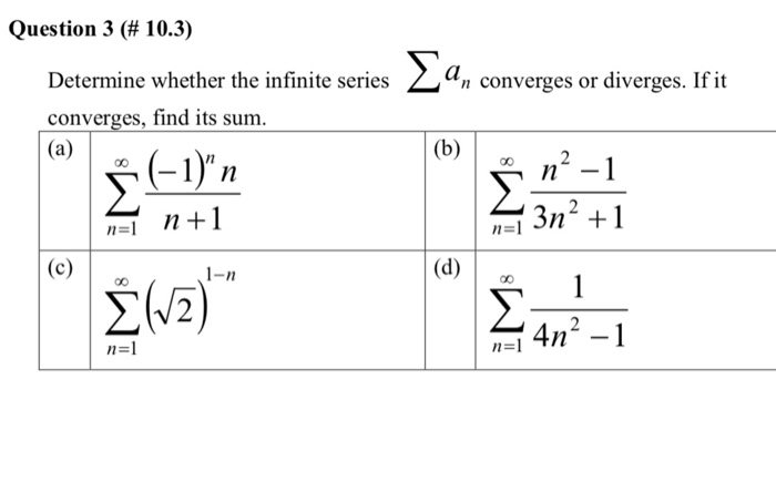 Solved Question 3 10 3 Determine Whether The Infinite